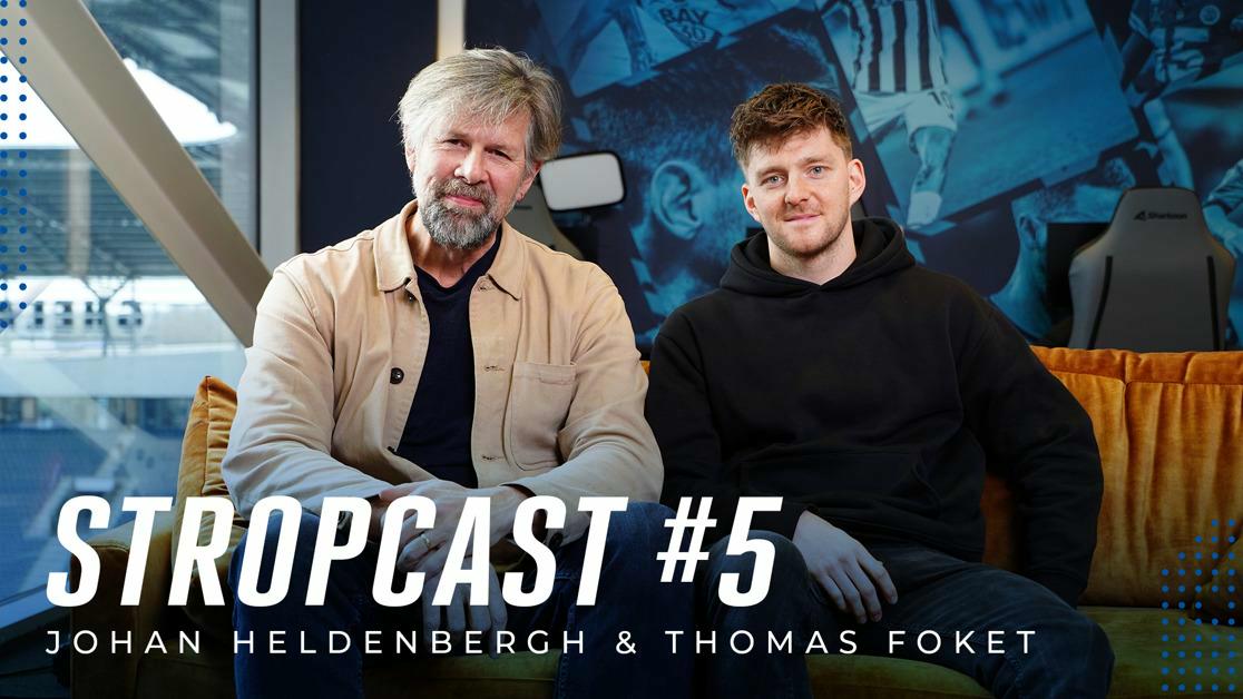 Beluister nu Stropcast #5 met Johan Heldenbergh & Thomas Foket! | KAA Gent Website