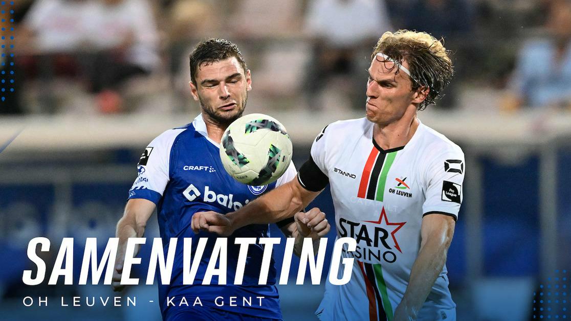 🎬 Samenvatting OH Leuven - KAA Gent | KAA Gent Website