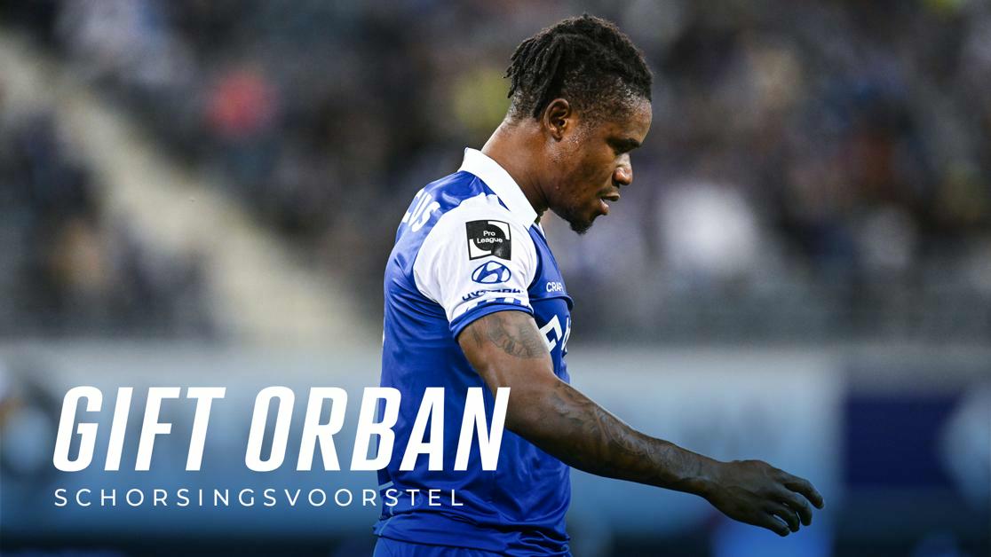 Gift Orban 1 wedstrijd effectief geschorst | KAA Gent Website