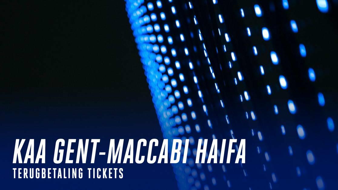 Terugbetaling tickets KAA Gent-Maccabi Haifa | KAA Gent Website